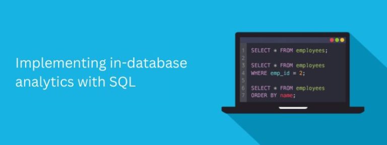 In-Database Analytics: Unleashing the Power of SQL