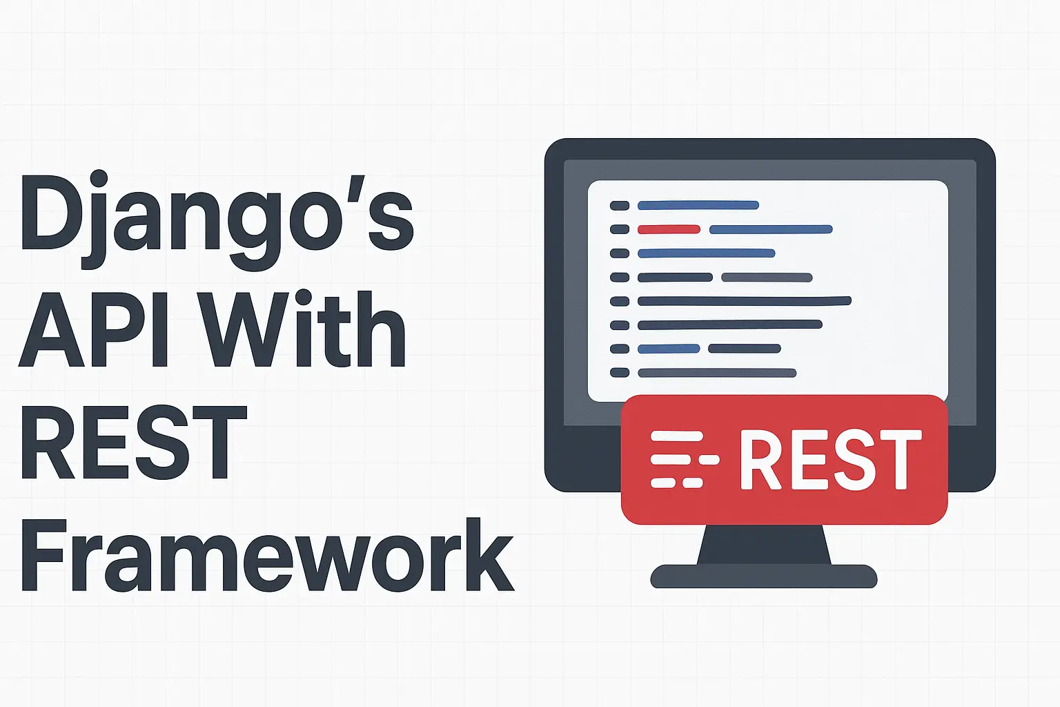 Django's API Symphony: Powerful APIs With REST Framework